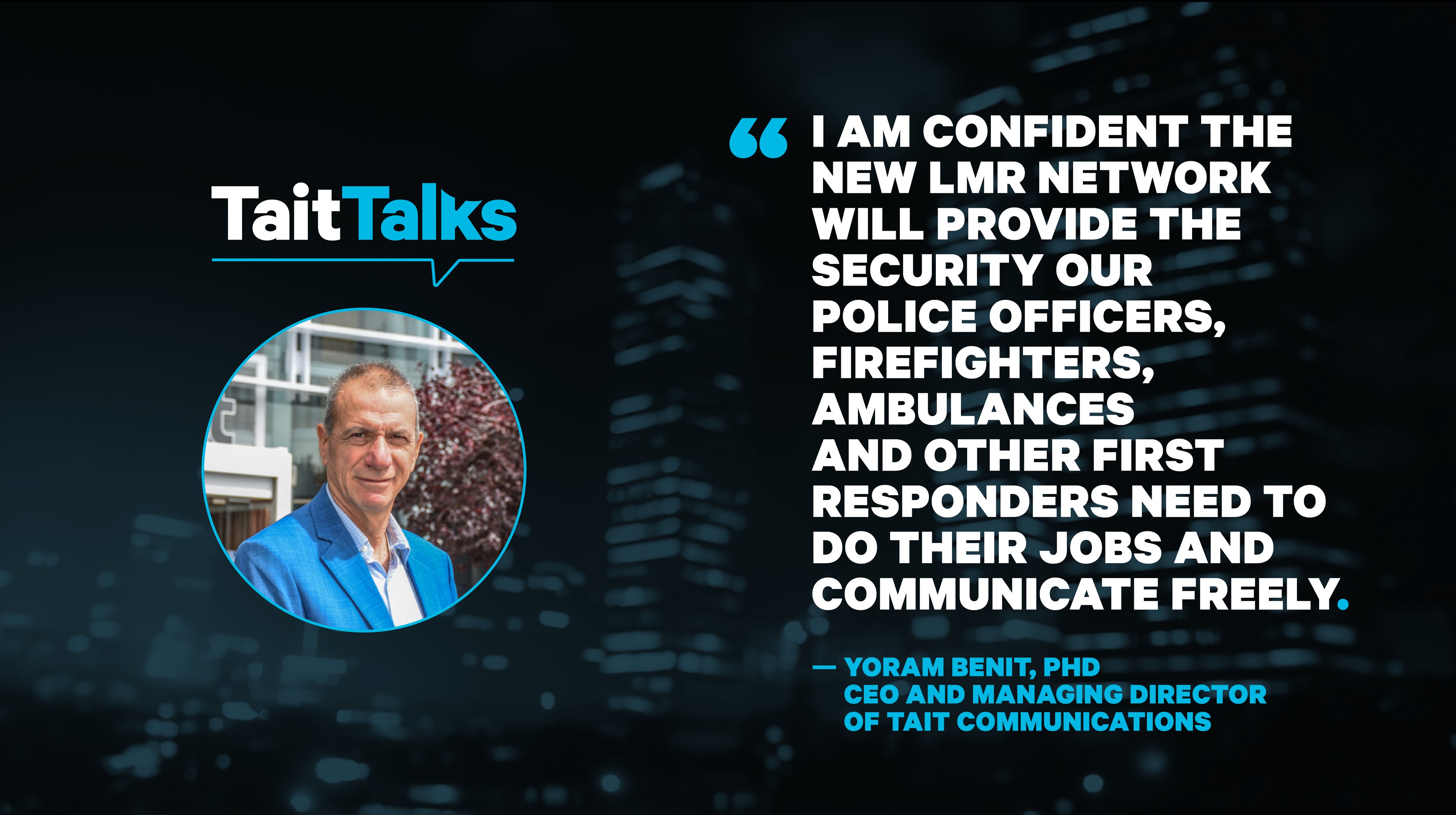 Tait Talks: Why First Responders Need an Encrypted Radio Network