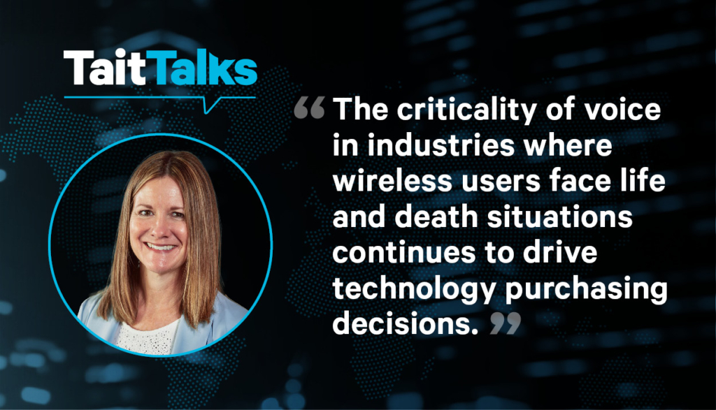 Tait Talks – The Unfaltering Requirement for Mission-Critical Voice