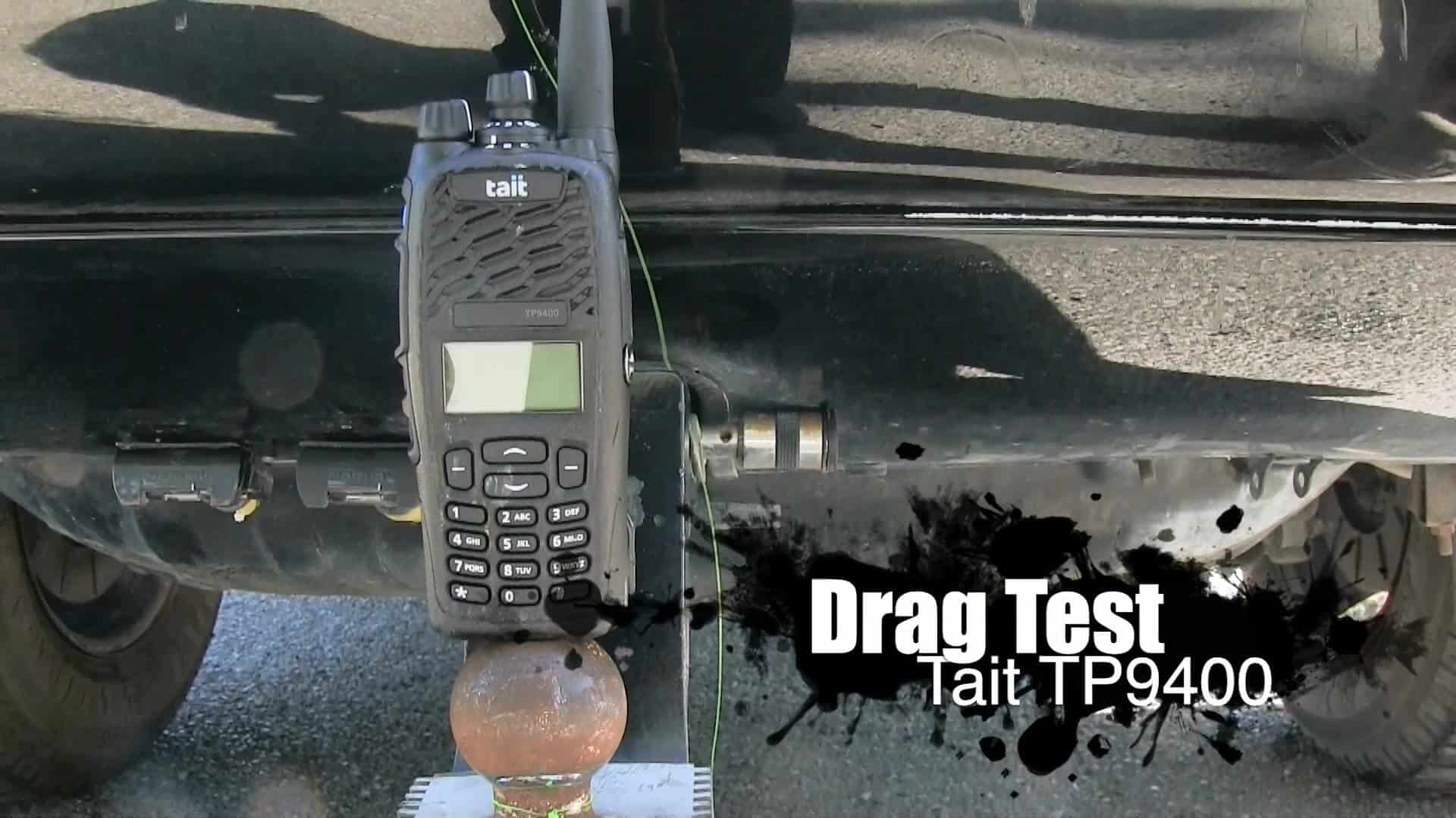 Tait Tough Test 6: The Drag Test | Tait Communications Blog